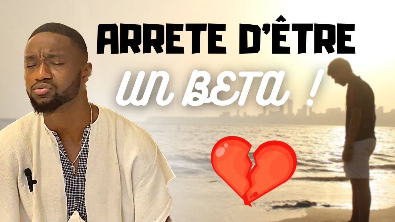10 signes qui prouvent que tu es un homme "bêta" et comment devenir un ...